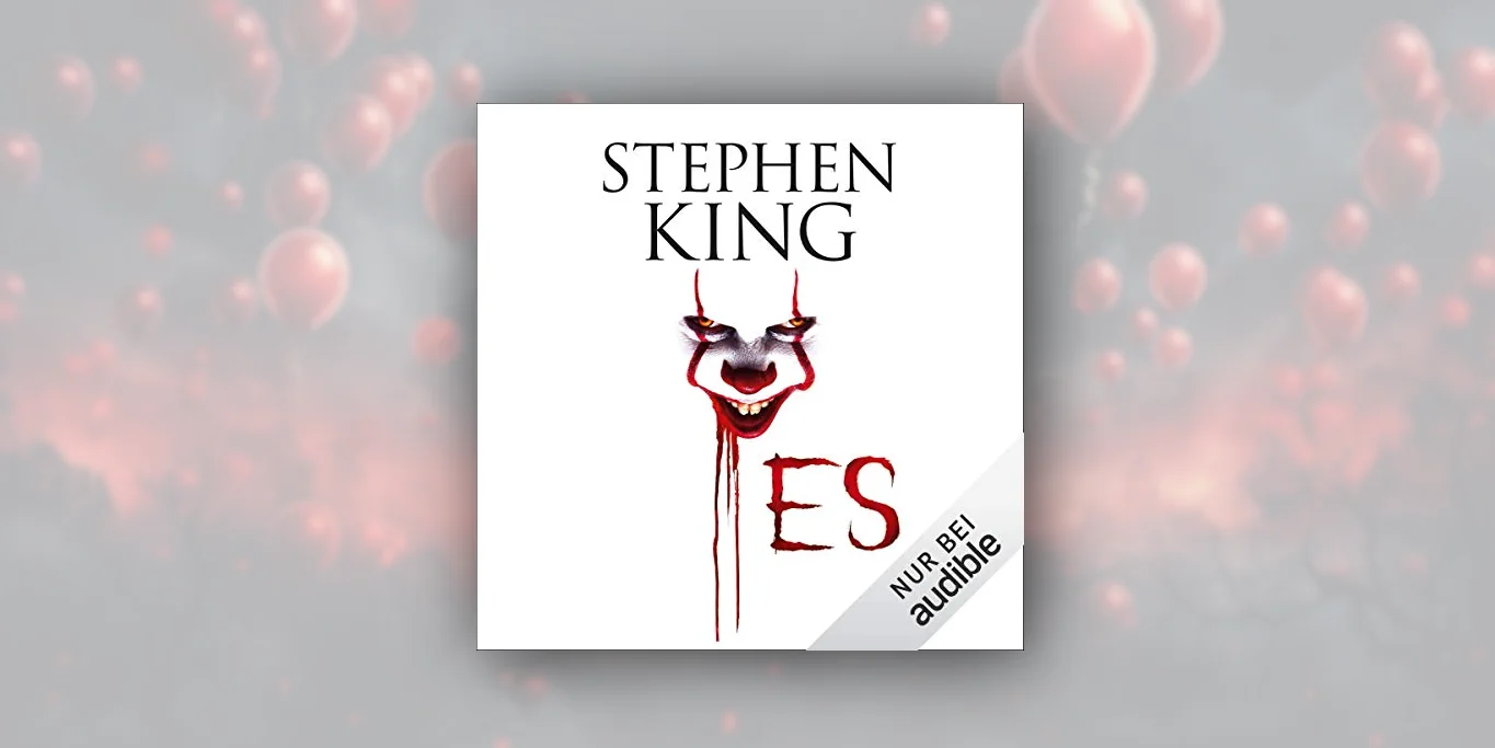 "Es” von Stephen King - Zusammenfassung | Audible.de