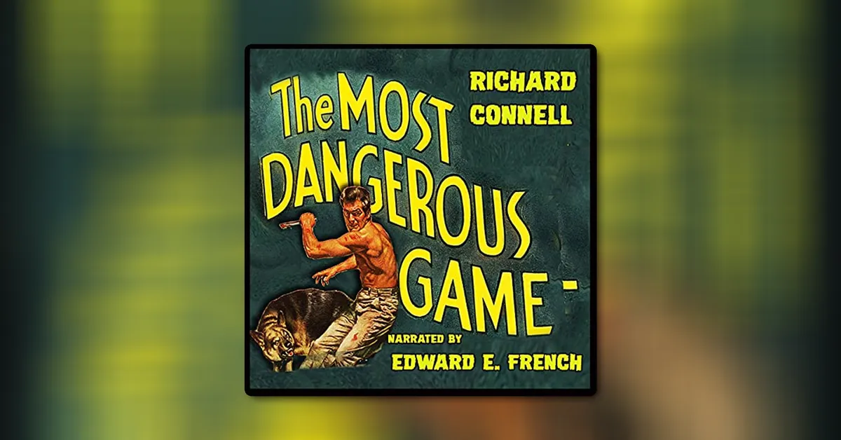 The Most Dangerous Game by Richard Connell | Audible.com
