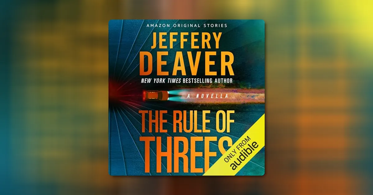 The Rule of Threes by Jeffery Deaver | Audible.com