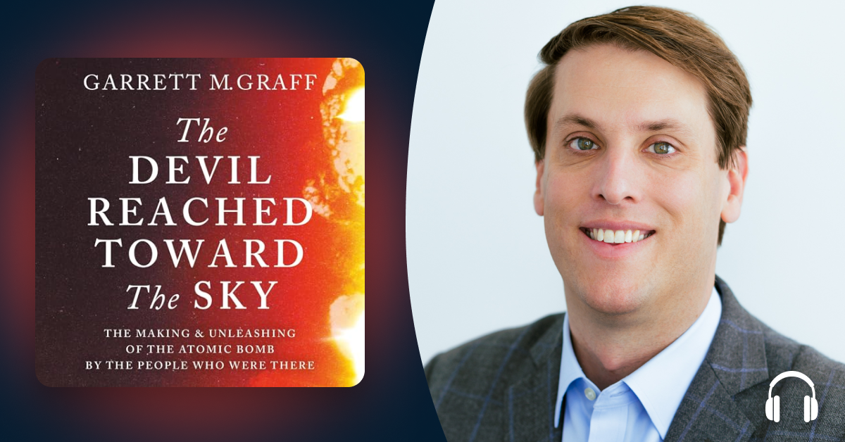 Garrett M. Graff calls the craft of oral history a "process of subtraction” | Audible.uk