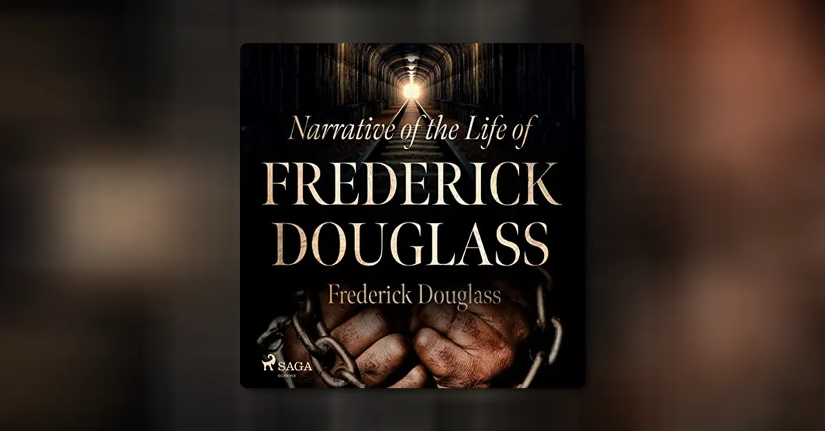 Narrative of the Life of Frederick Douglass by Frederick Douglass ...