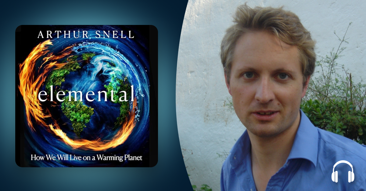 Arthur Snell provides a new guide to navigating our era of "Elemental ...