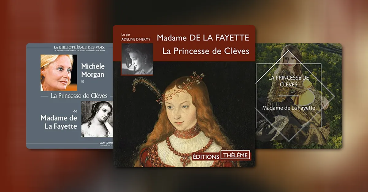 « La princesse de Clèves » de Madame de La Fayette - Analyse | Audible.fr
