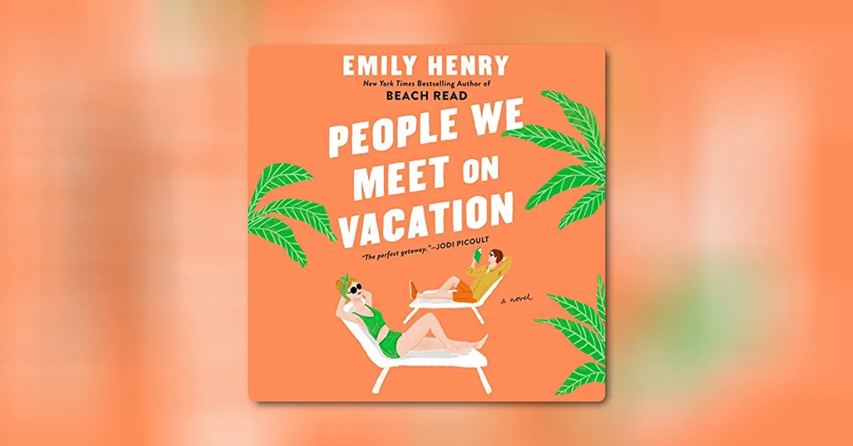 People We Meet on Vacation by Emily Henry | Audible.com