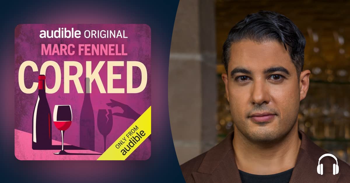 Marc Fennell uncorks a juicy scandal in the elite world of fine wine | Audible.com