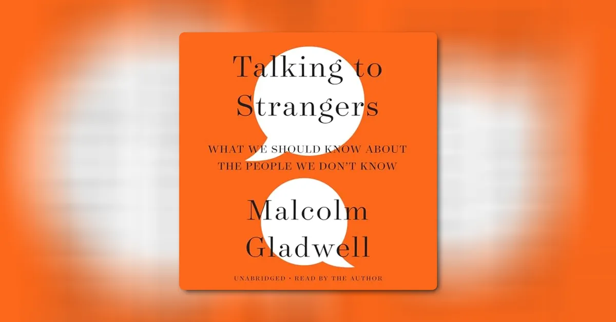 Talking to Strangers by Malcolm Gladwell | Audible.com