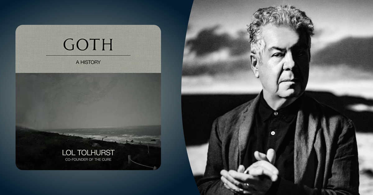 Goth rocker Lol Tolhurst beckons listeners to the dark side | Audible.com