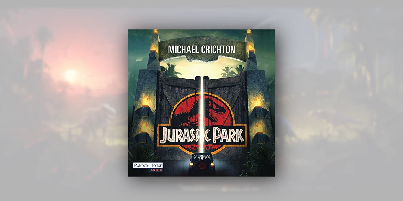 "Jurassic Park” von Michael Crichton - Zusammenfassung | Audible.de