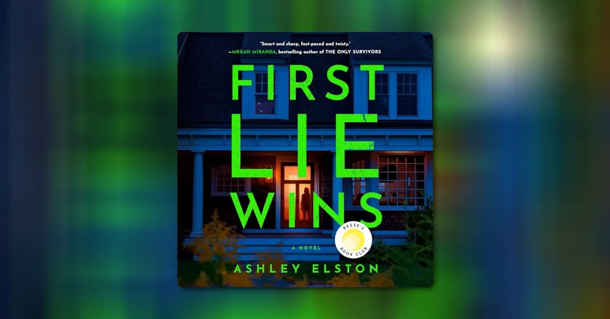 First Lie Wins by Ashley Elston - Summary and Analysis | Audible.com