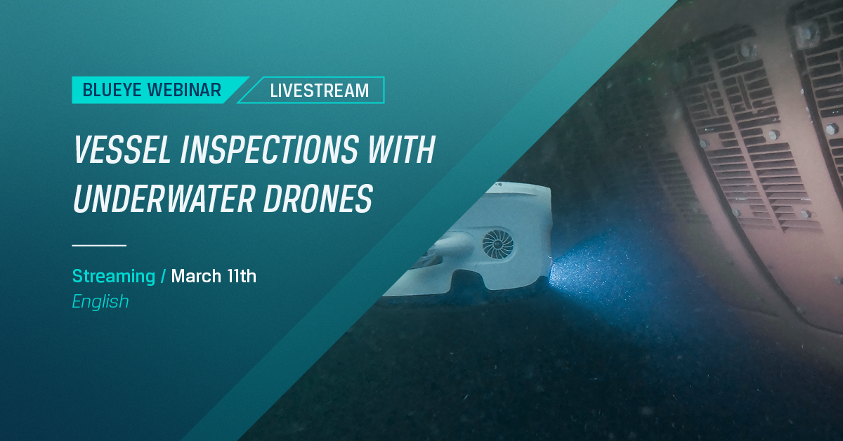 Webinar : Vessel Inspections Using Underwater Drones
