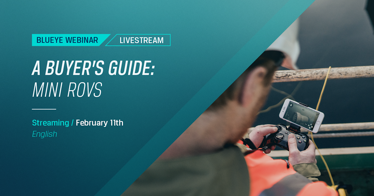 Webinar : A Buyer's Guide: Mini ROVs