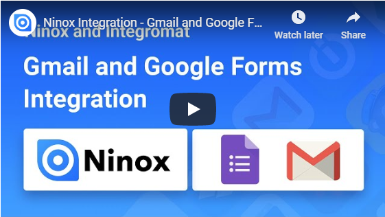 Ninox Integration - Gmail and Google Forms | Make