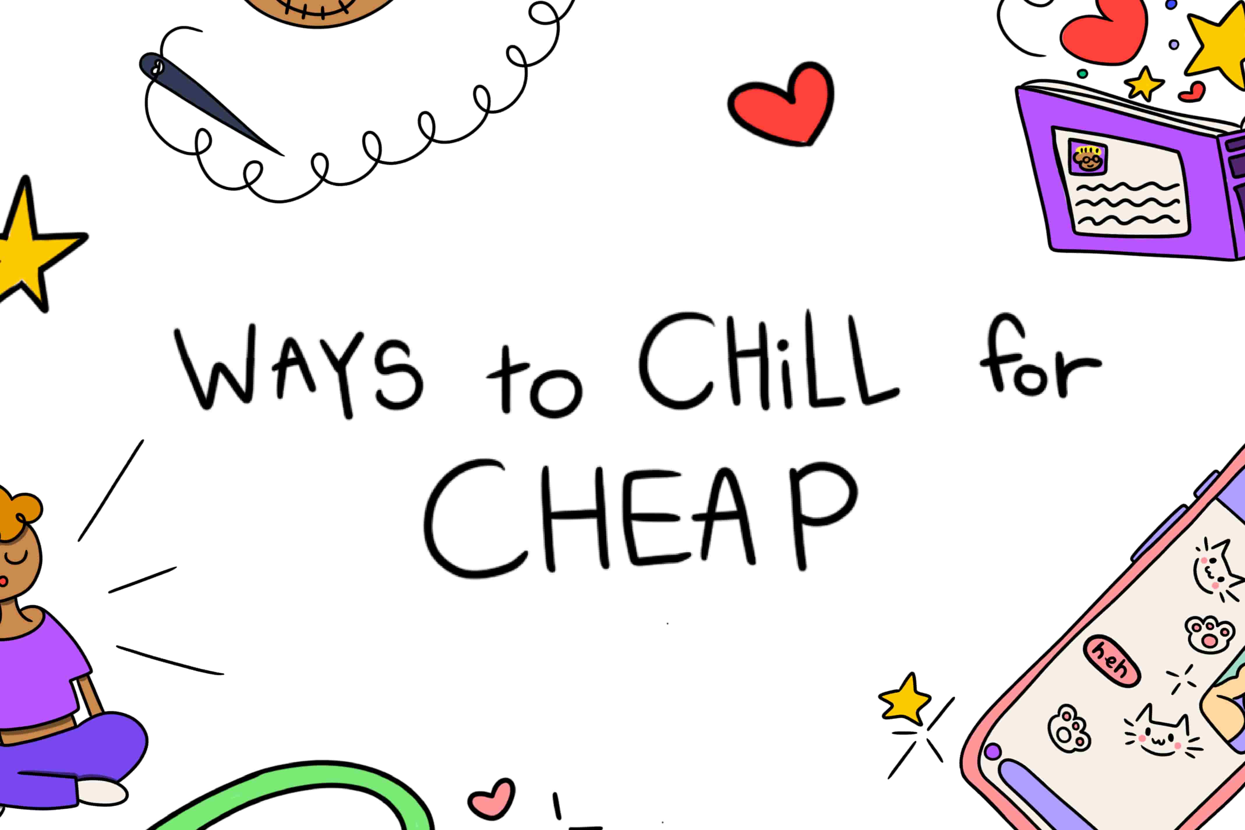 Ways to chill for cheap | Self-care