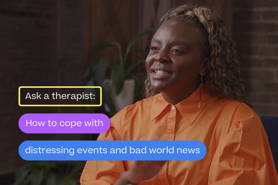 Ask a therapist: Coping with distressing events | The big issues