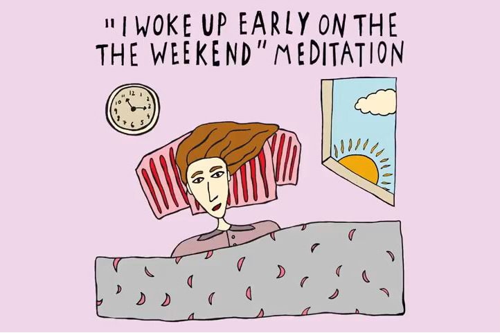 ‘I woke up early on the weekend’ meditation | Wellbeing Fives ...
