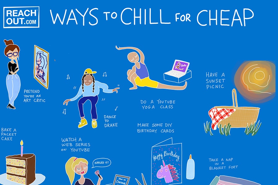Ways to chill for cheap exercise | Wellbeing Fives | ReachOut Schools