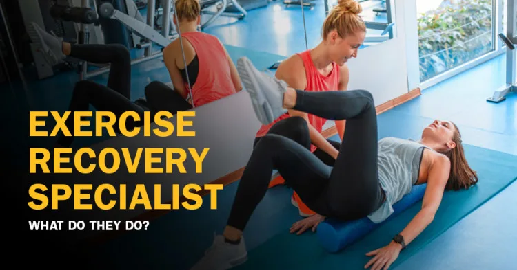 What Does an Exercise Recovery Specialist Do? | ISSA
