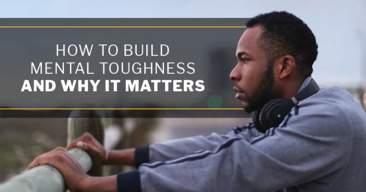 How to Build Mental Toughness, And Why it Matters | ISSA