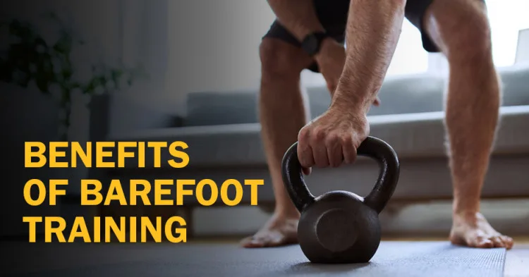 Benefits of Barefoot Training, Plus Exercises and Precautions | ISSA