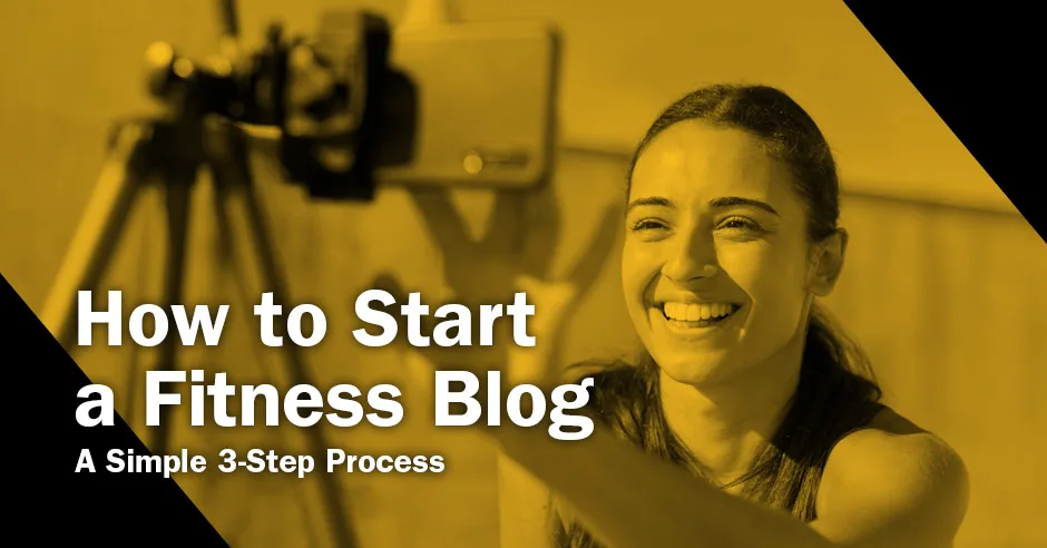 How to Start a Fitness Blog: A Simple 3-Step Process | ISSA