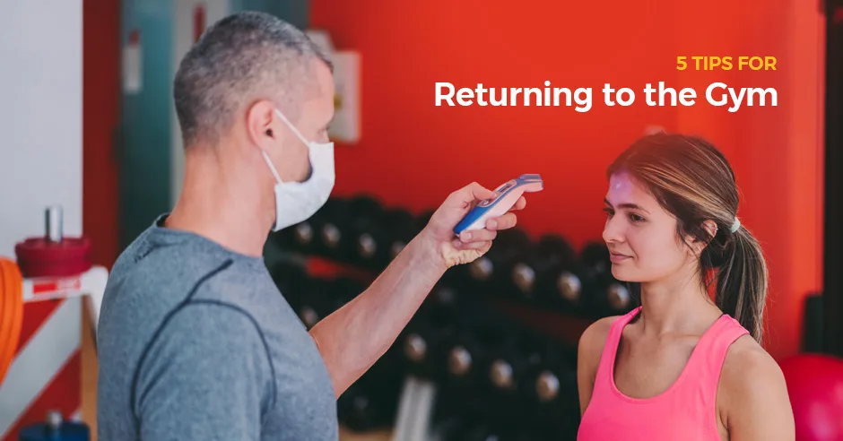 5 Tips for Returning to the Gym | ISSA