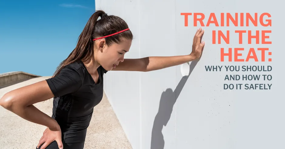 Training in the Heat: Why You Should and How to Do It Safely | ISSA