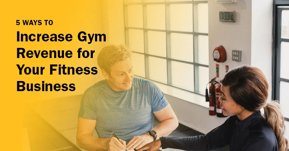 5 Ways to Increase Gym Revenue for Your Fitness Business | ISSA