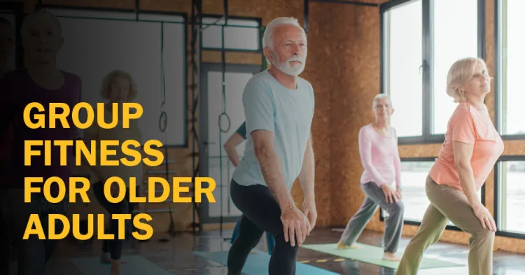 Group Fitness Classes for Older Adults: Staying Active and Socially ...