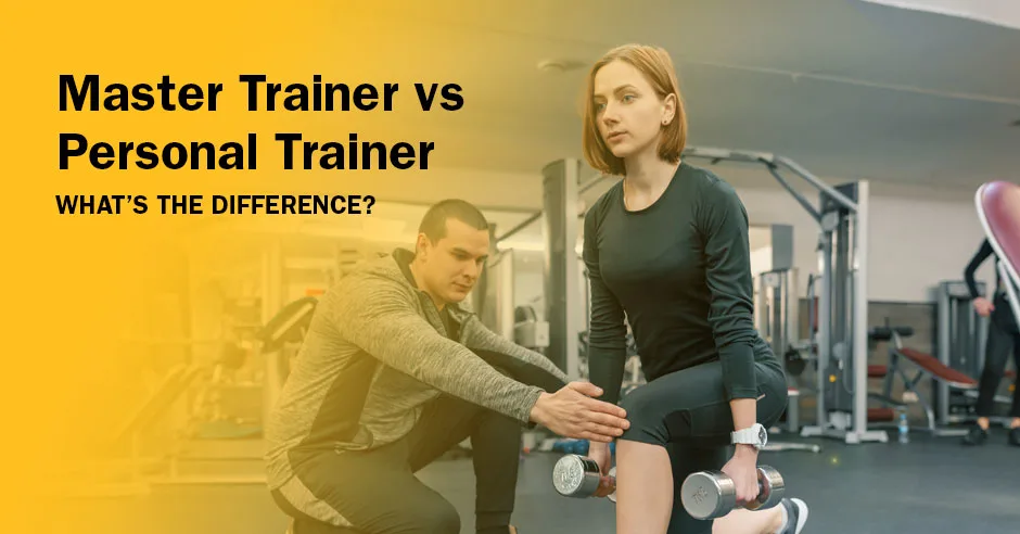 Master Trainer vs Personal Trainer: What’s the Difference? | ISSA