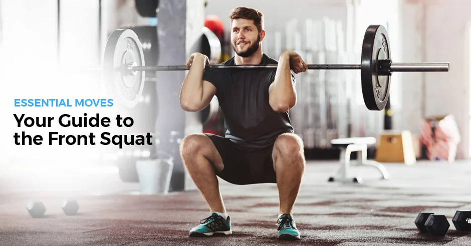 Ultimate Guide to Front Squats: Benefits, Technique, Variations & Tips ...