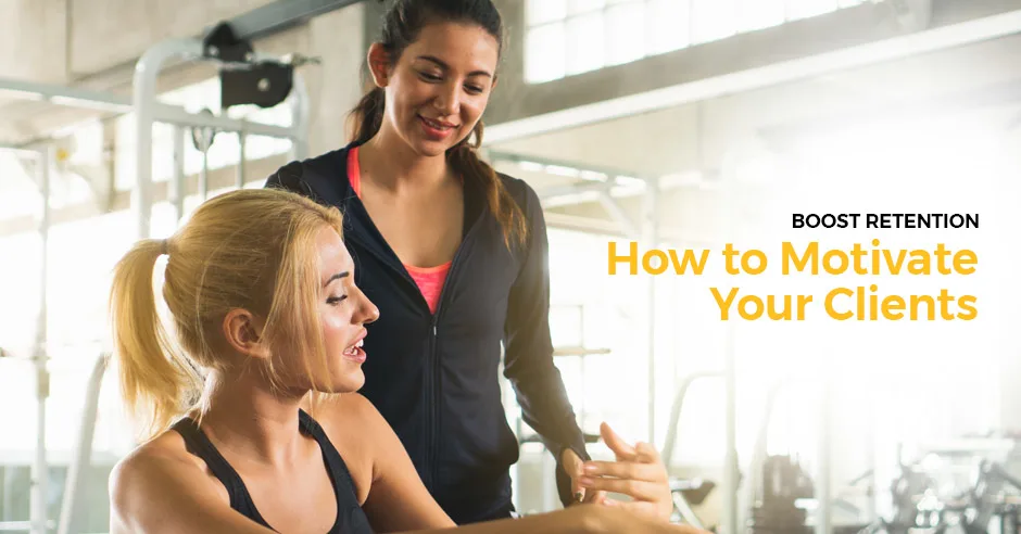 Boost Retention: How to Motivate Personal Training Clients | ISSA