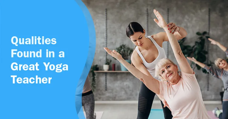 13 Qualities of a Great Yoga Teacher, Plus 5 Tips to Stand Out | ISSA