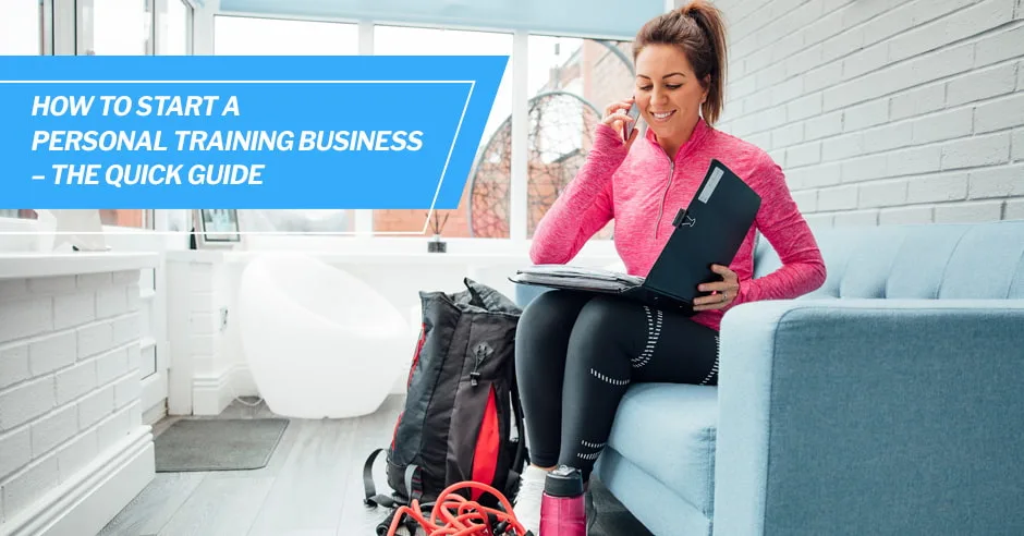 How to Start a Personal Training Business - The Quick Guide | ISSA