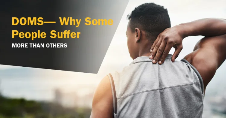 DOMS - Why Some People Suffer More Than Others | ISSA