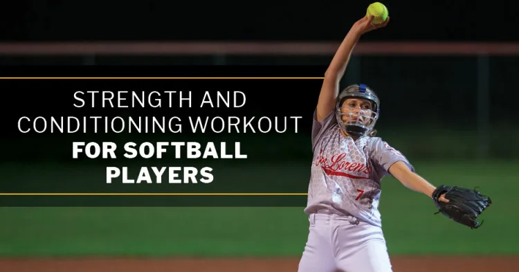 Strength and Conditioning Workout for Softball Players | ISSA