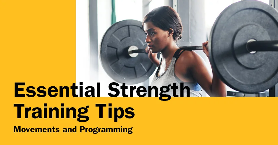 Essential Strength Training Tips: Movements and Programming | ISSA