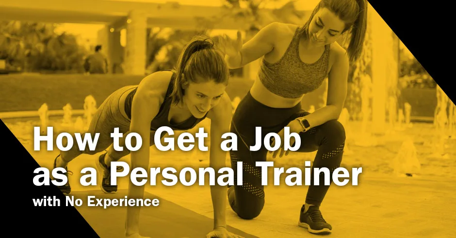 How to Get a Job as a Personal Trainer with No Experience | ISSA