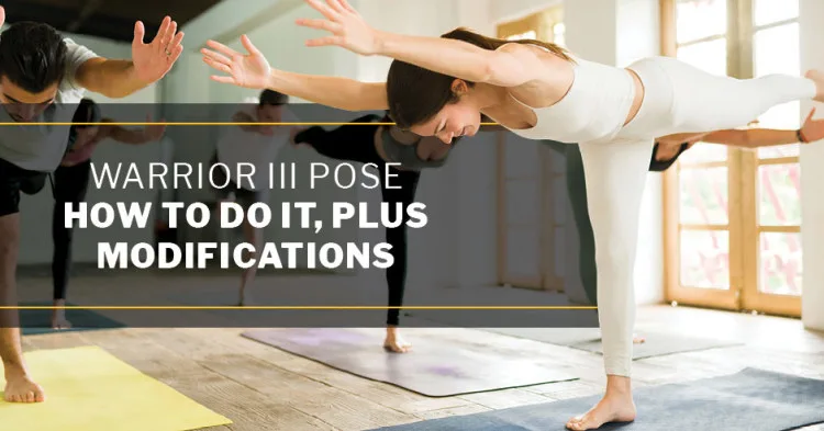 Warrior III Pose – How to Do it, Plus Modifications | ISSA