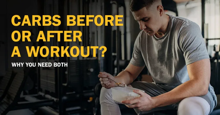 Carbs Before or After Workout? Why You Need Both | ISSA