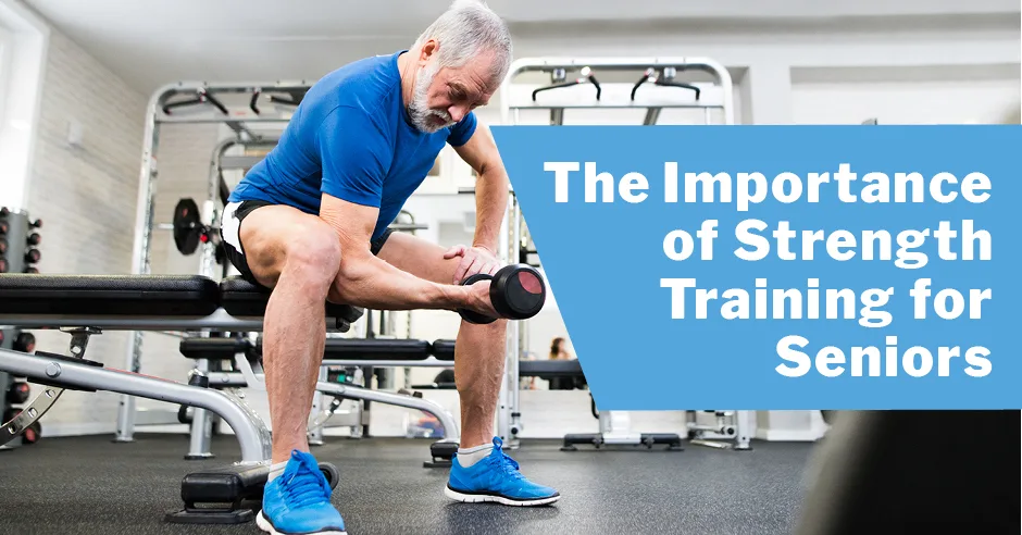 The Importance of Strength Training for Seniors | ISSA