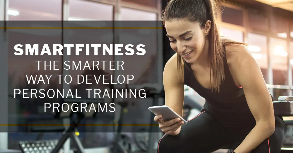 The Smarter Way to Develop Personal Training Programs | ISSA
