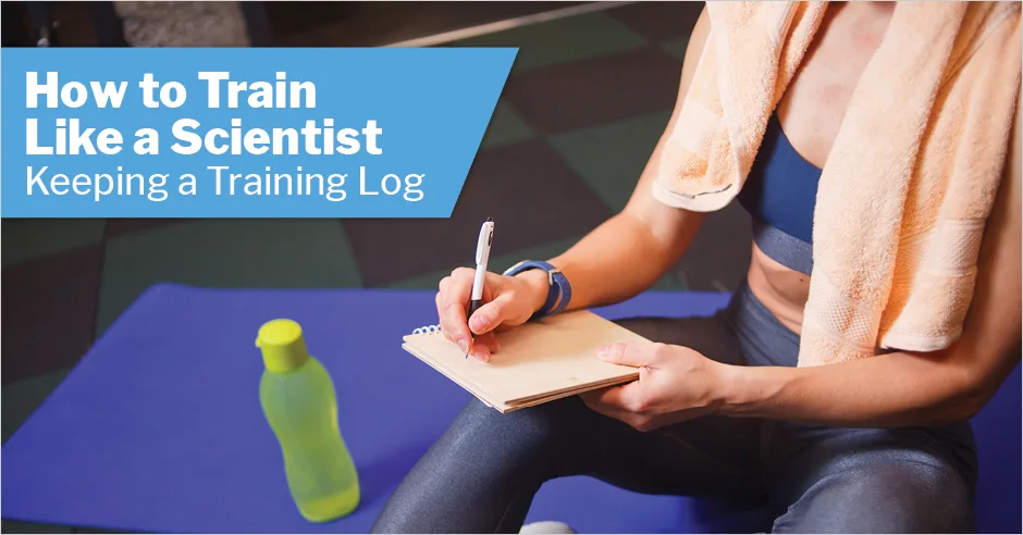 How to Train Like a Scientist: Keeping a Training Log | ISSA
