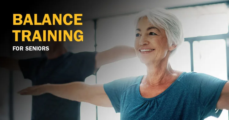 Balance Training for Seniors – What You Need to Know | ISSA