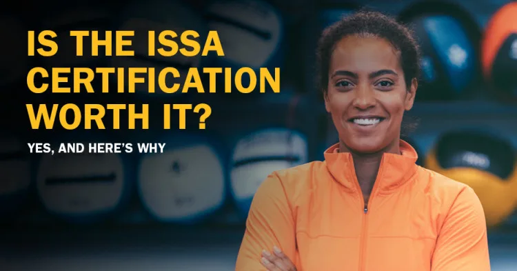 Is ISSA Certification Worth It? Yes, and Here’s Why | ISSA