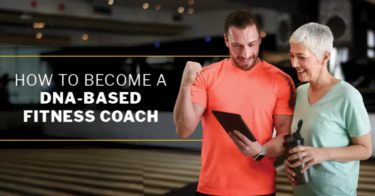 How to Become a DNA-Based Fitness Coach | ISSA