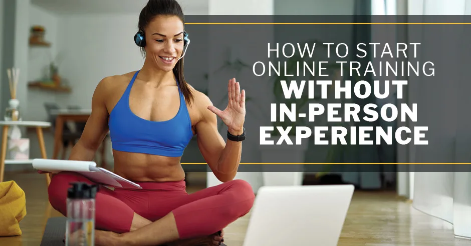 How to Start Online Training Without In-Person Experience | ISSA