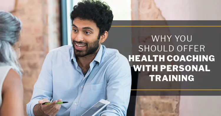 Why You Should Offer Health Coaching with Personal Training | ISSA