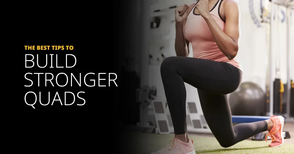 Best Tips to Build Strong Quads Plus Sample Workout | ISSA