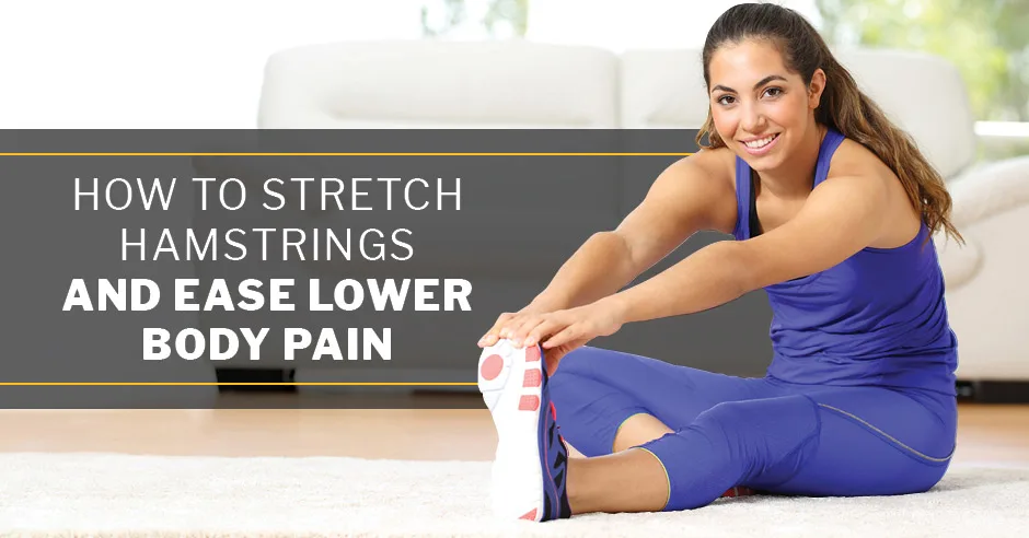 How to Stretch Hamstrings & Ease Lower Body Pain | ISSA