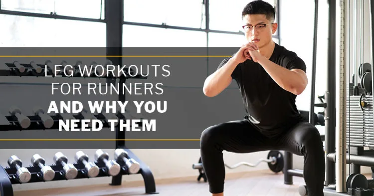 Leg Workouts for Runners and Why You Need Them | ISSA